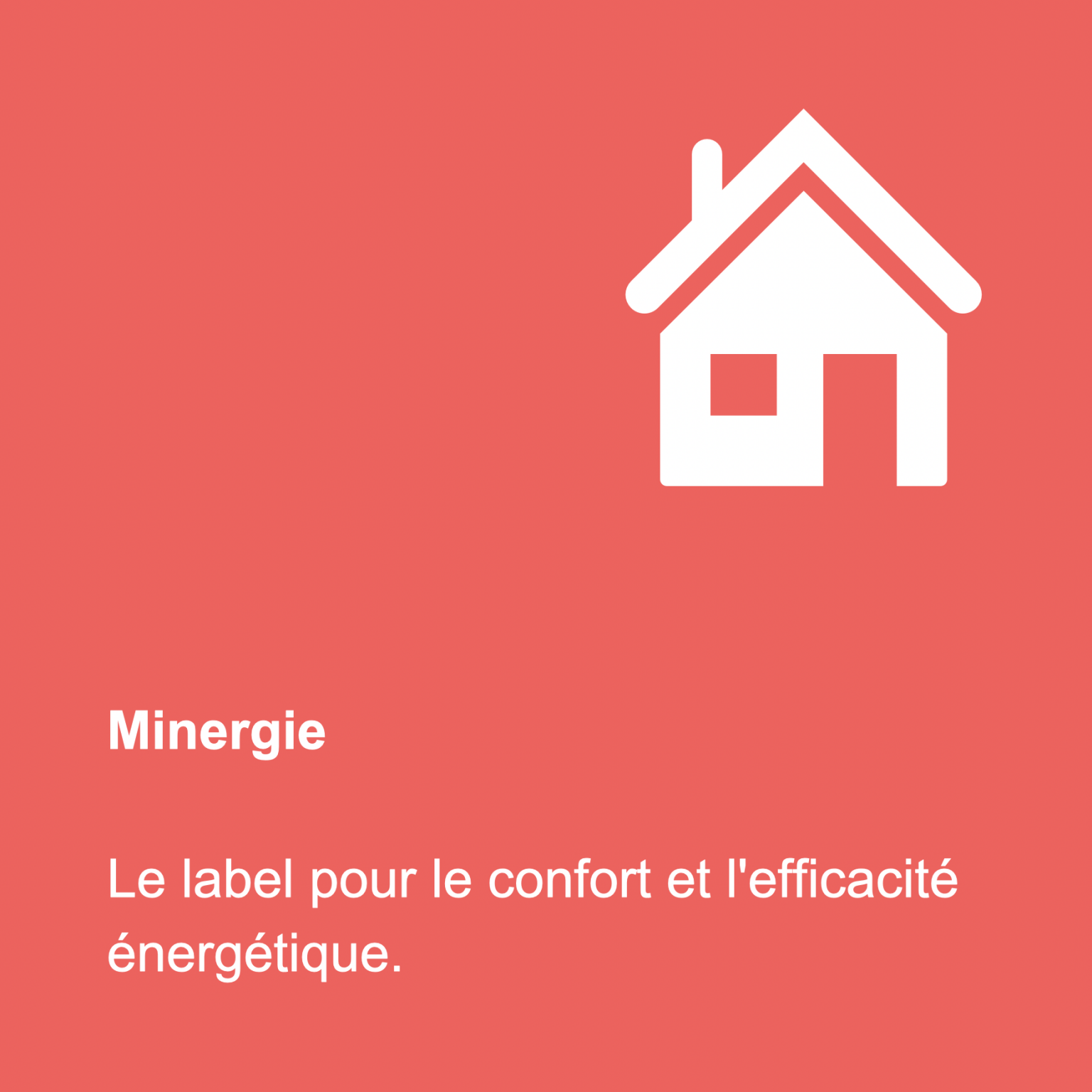 Minergie - Présentation du standard de construction